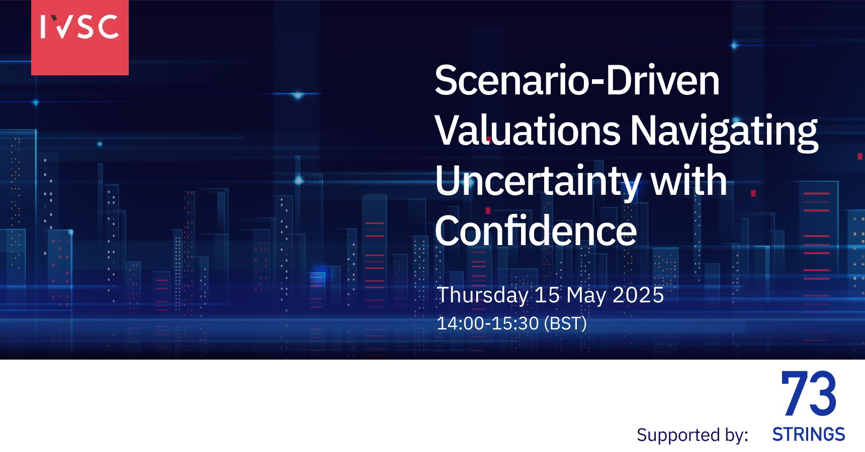 Scenario-Driven Valuations: Navigating Uncertainty with Confidence | 73 ...